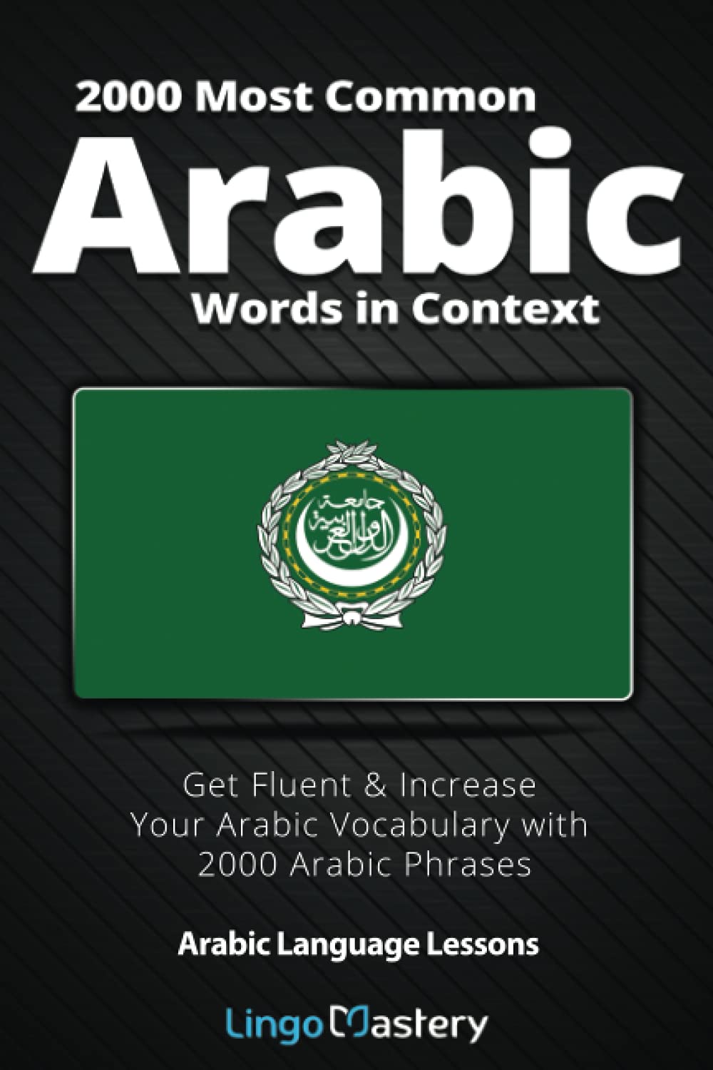 2000 Most Common Arabic Words in Context: Get Fluent & Increase Your ...