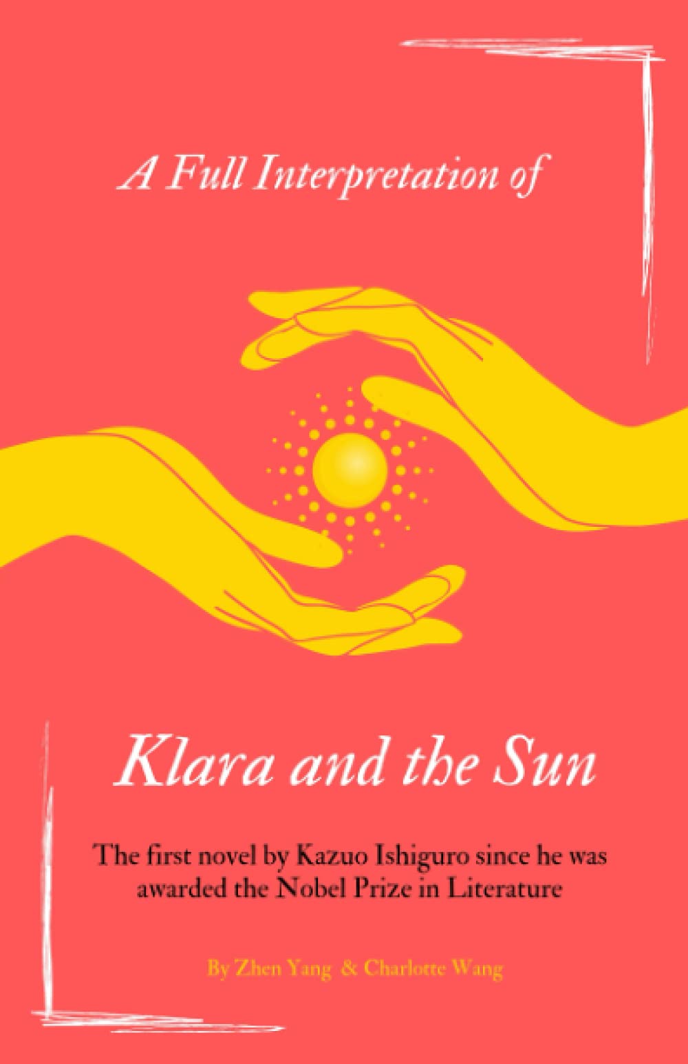 A Full Interpretation of Klara and the Sun: The first novel by Kazuo ...
