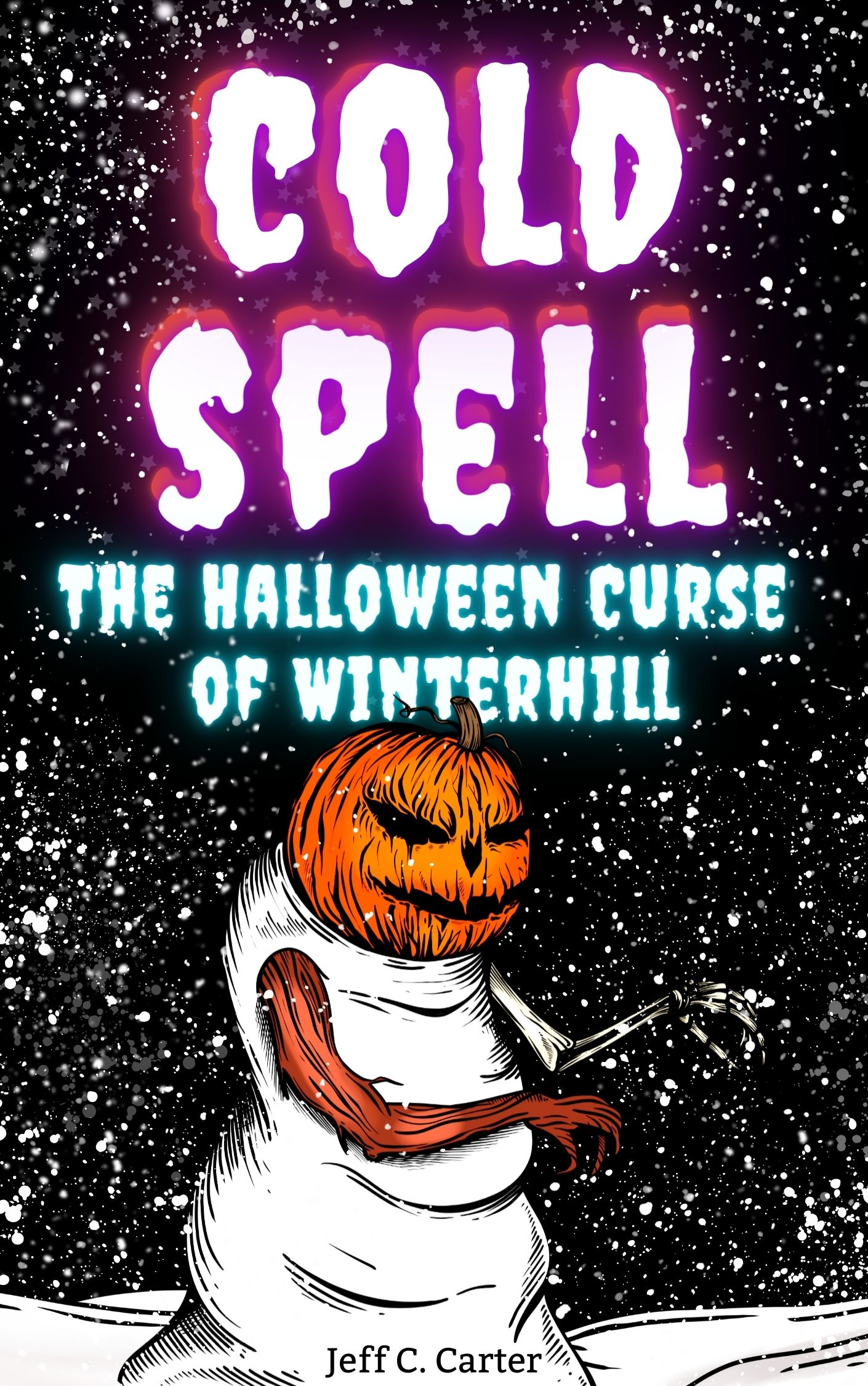 Cold Spell: The Halloween Curse of Winterhill by Jeff C. Carter | Goodreads