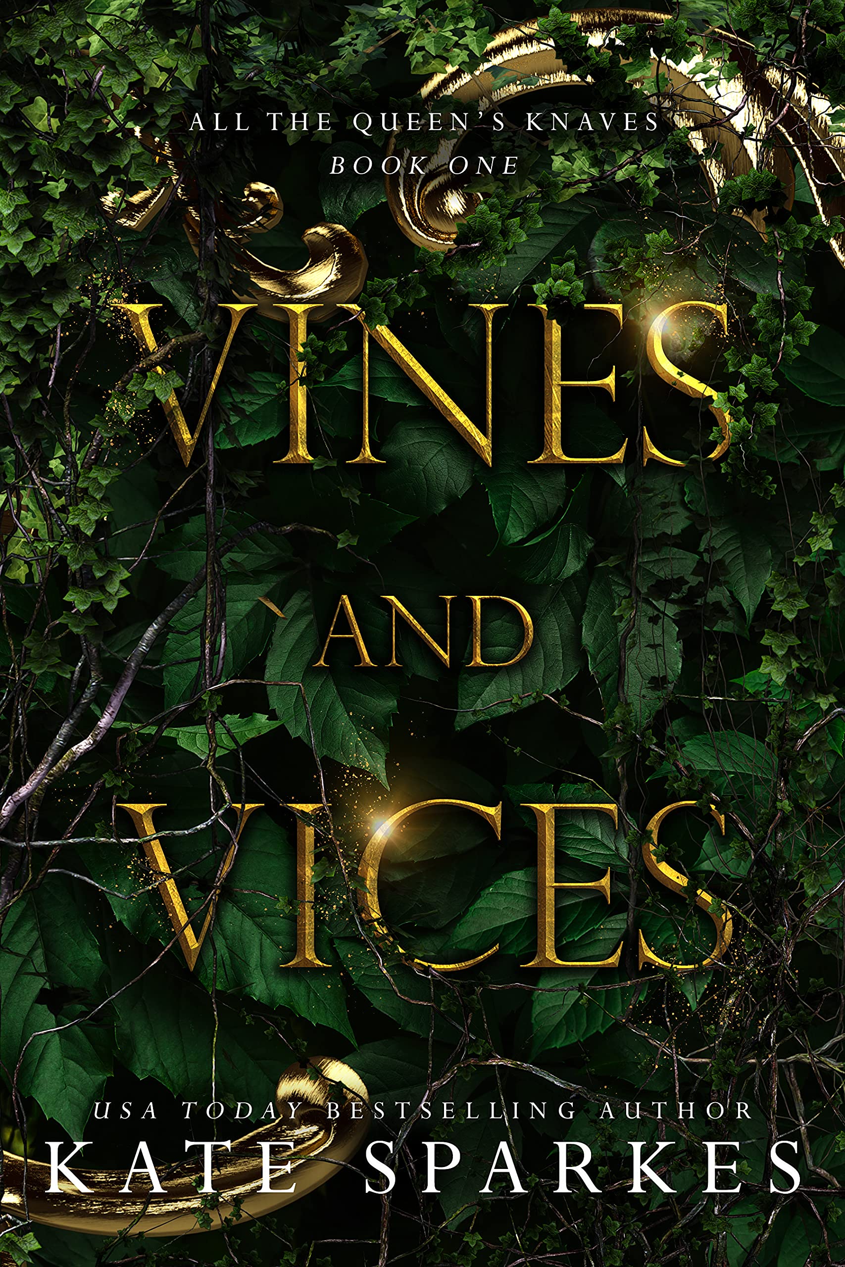 Vines and Vices (All the Queen's Knaves Book 1) by Kate Sparkes | Goodreads