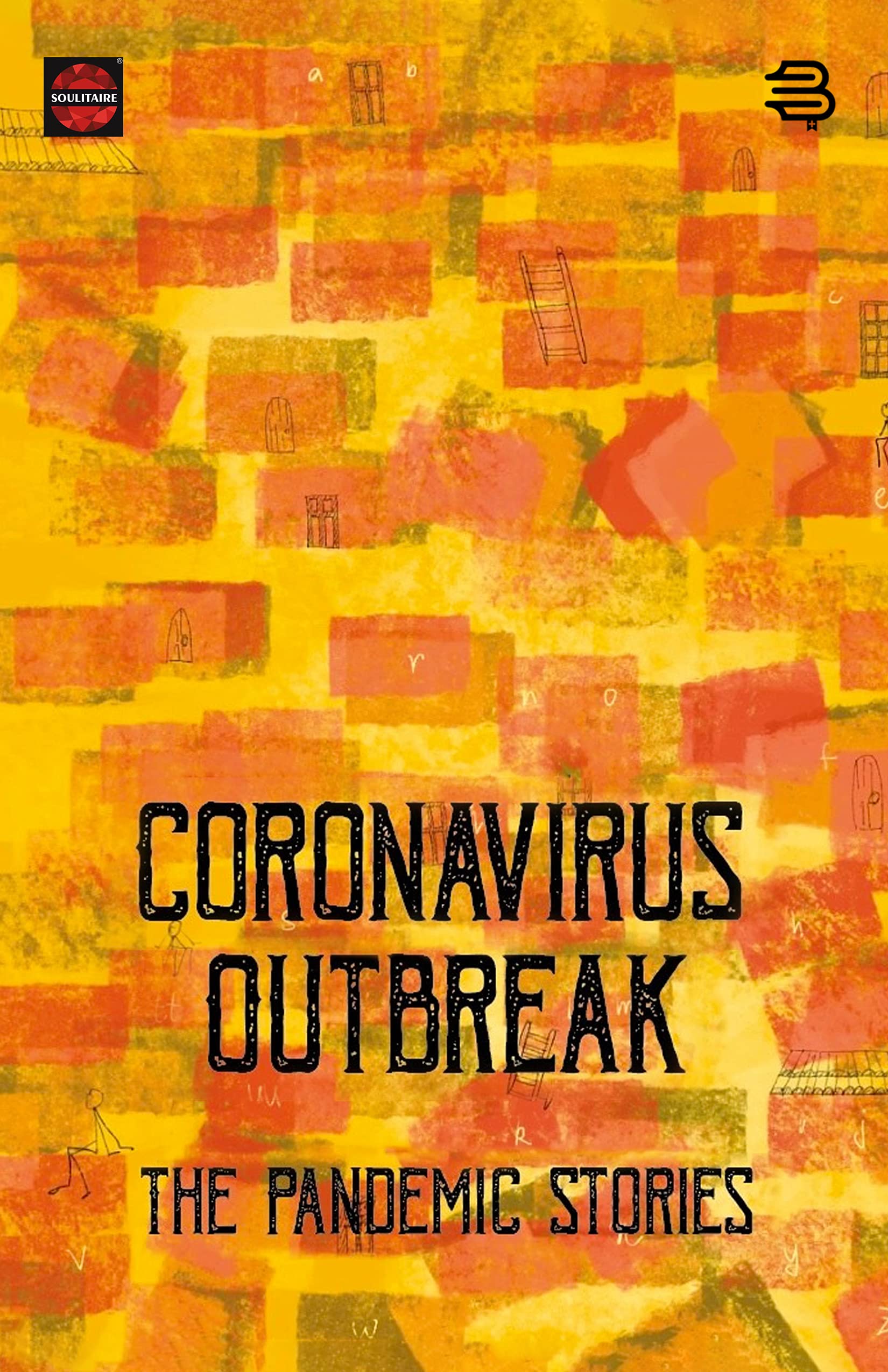 CORONAVIRUS OUTBREAK: The Pandemic Stories by SOULITAIRE SOULITAIRE ...
