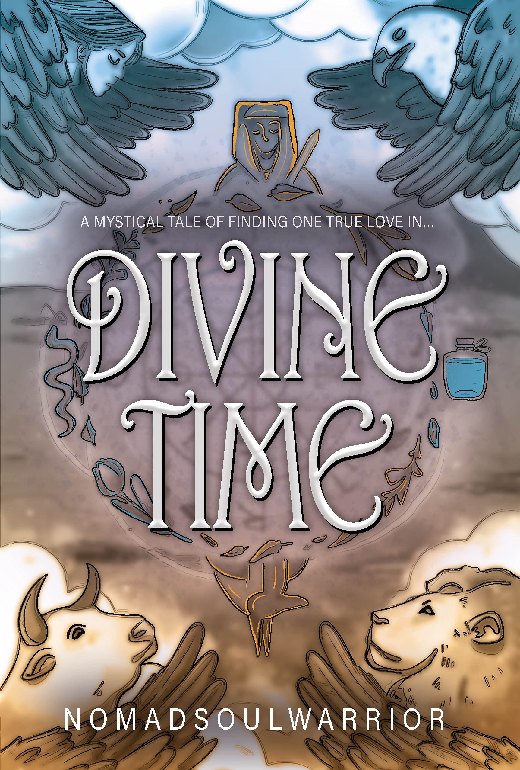 Divine Time: A Mystical Tale of Finding One True Love... by ...