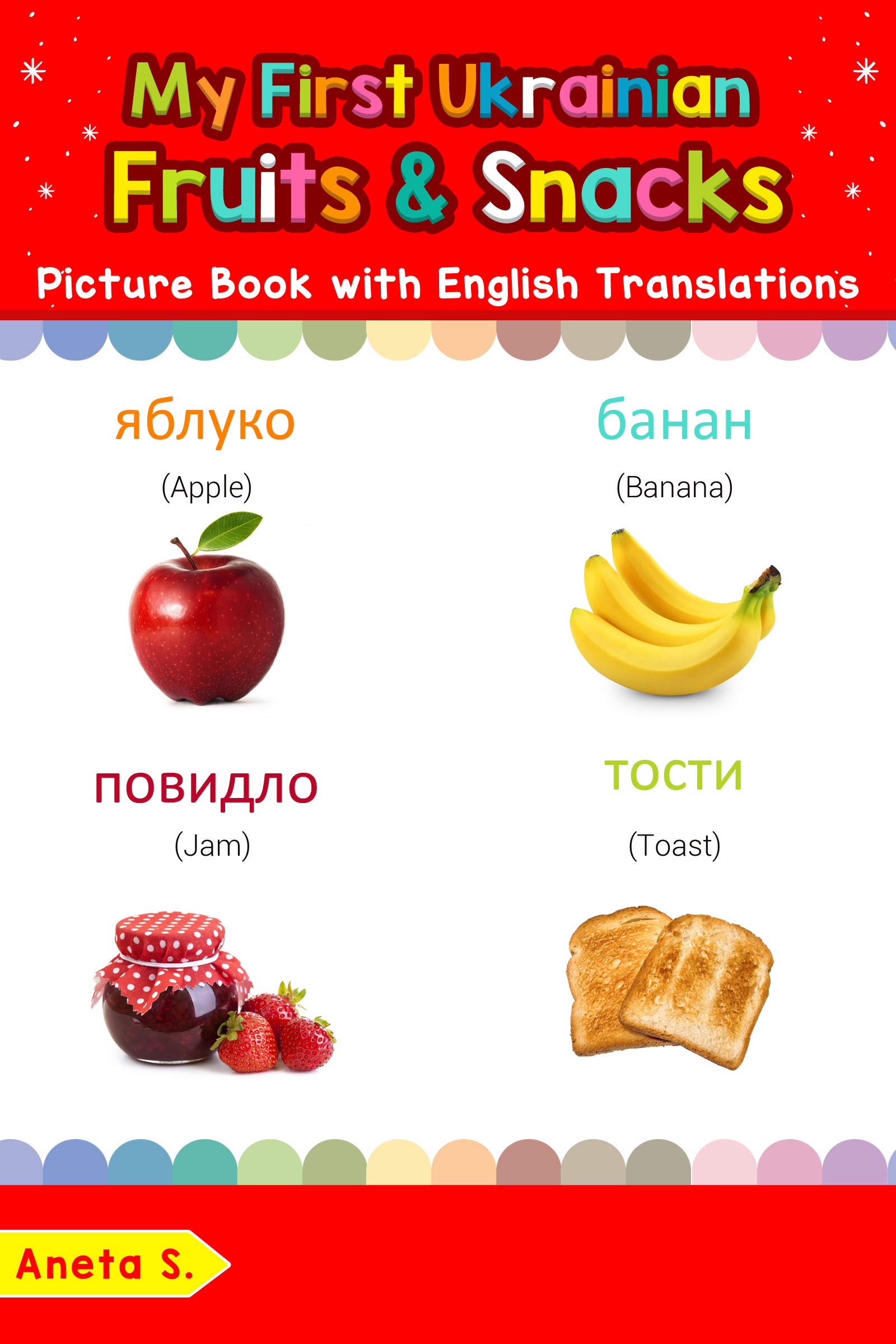 My First Ukrainian Fruits & Snacks Picture Book with English ...