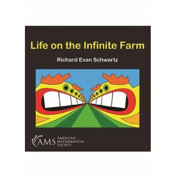 Life on the Infinite Farm by Richard Evan Schwartz | Goodreads