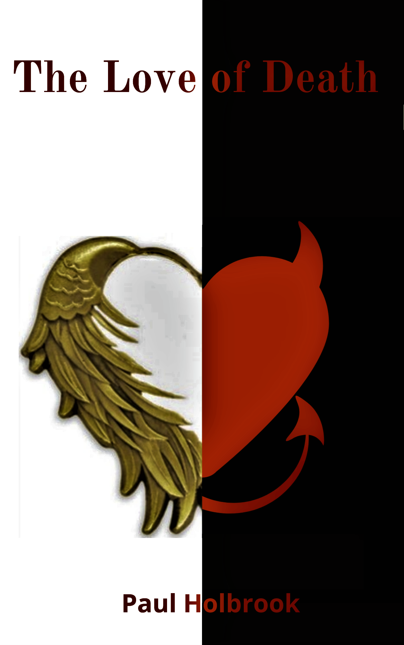 The Love of Death by Paul Holbrook | Goodreads