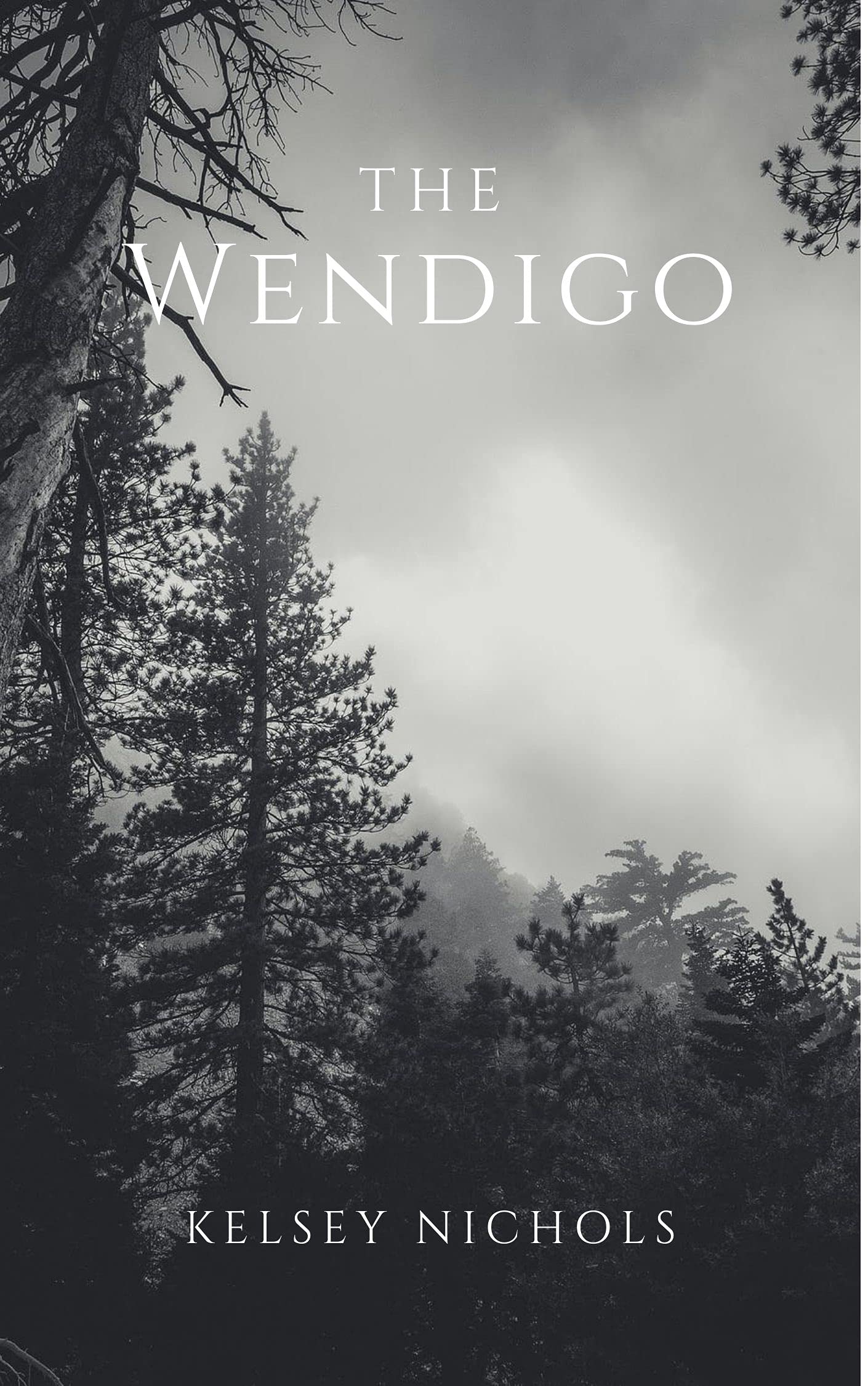 The Wendigo by Kelsey Nichols | Goodreads