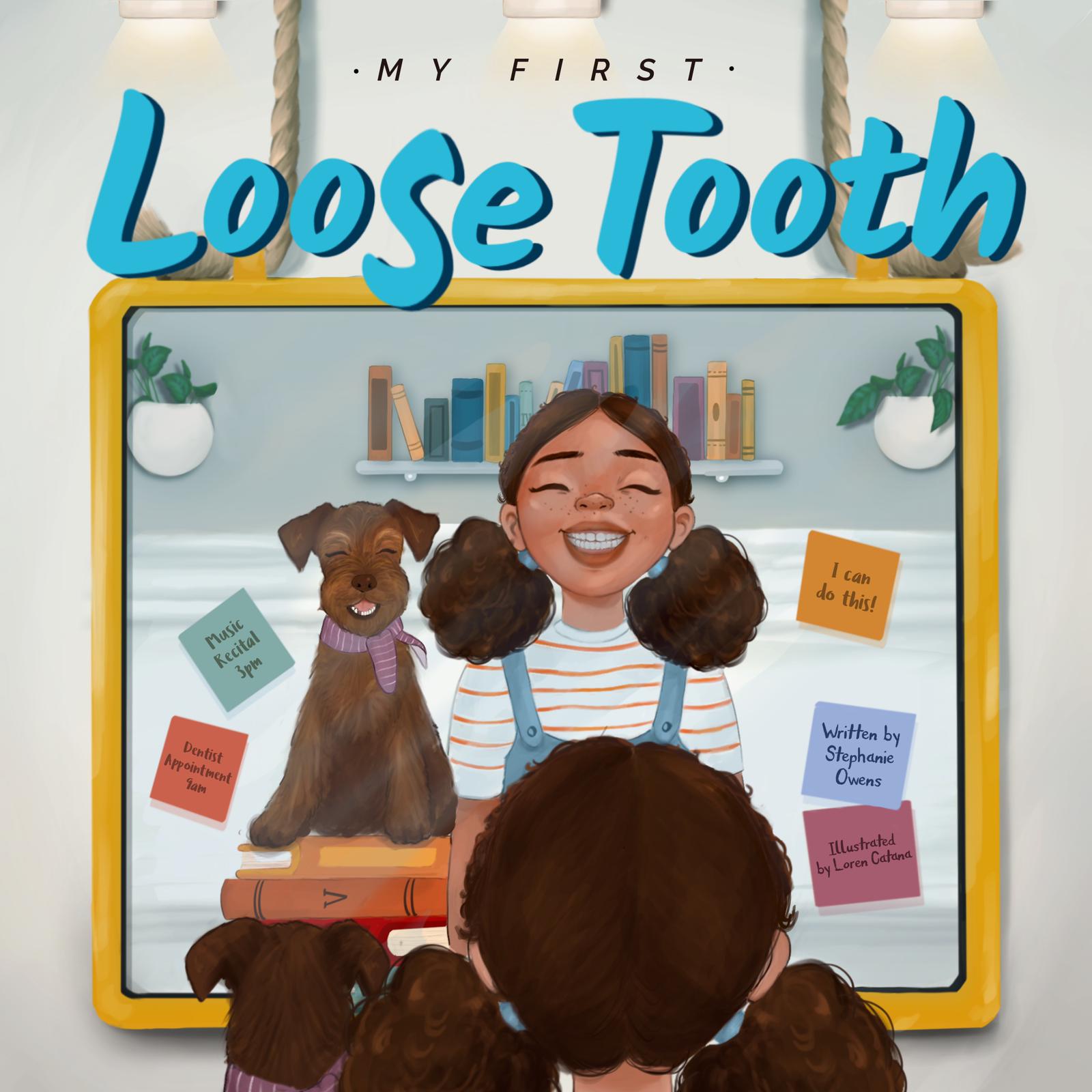 My First Loose Tooth by Stephanie N Owens | Goodreads