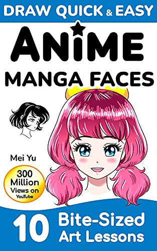 Draw Quick & Easy Anime Manga Faces by Mei Yu | Goodreads