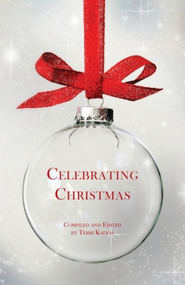 Celebrating Christmas by Terri Kalfas | Goodreads