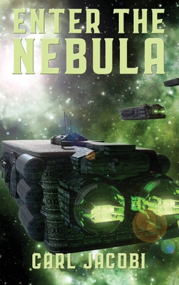 Enter the Nebula by Carl Jacobi | Goodreads
