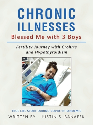 Chronic Illnesses Blessed Me With 3 Boys: Fertility Journey With Crohn’s and Hypothyroidism by ...