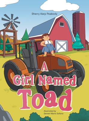 A Girl Named Toad by Sherry Harp Peabody | Goodreads