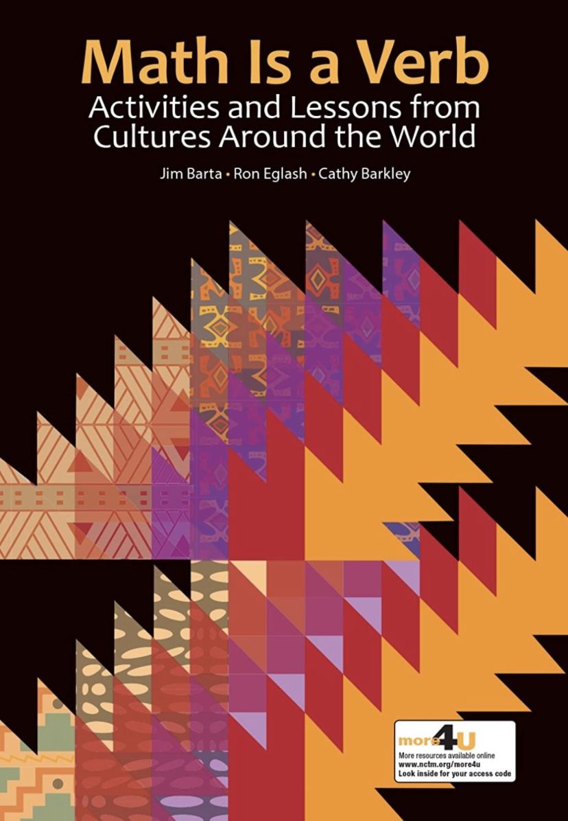 Math Is A Verb: Activities and Lessons from Cultures Around the World ...