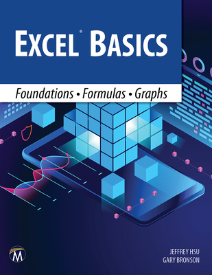Excel Basics: Foundations • Formulas • Graphs by Jeffrey Hsu | Goodreads