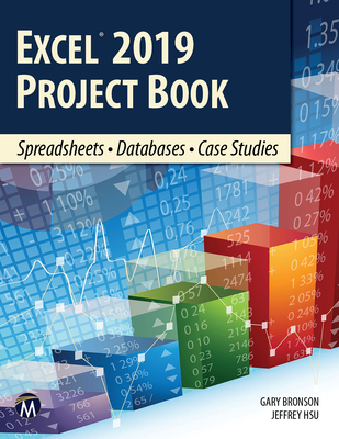 Excel 2019 Project Book: Spreadsheets • Databases • Case Studies by ...