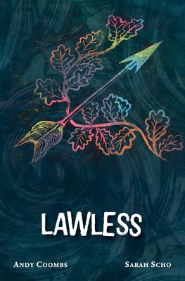 Lawless by Andy Coombs | Goodreads