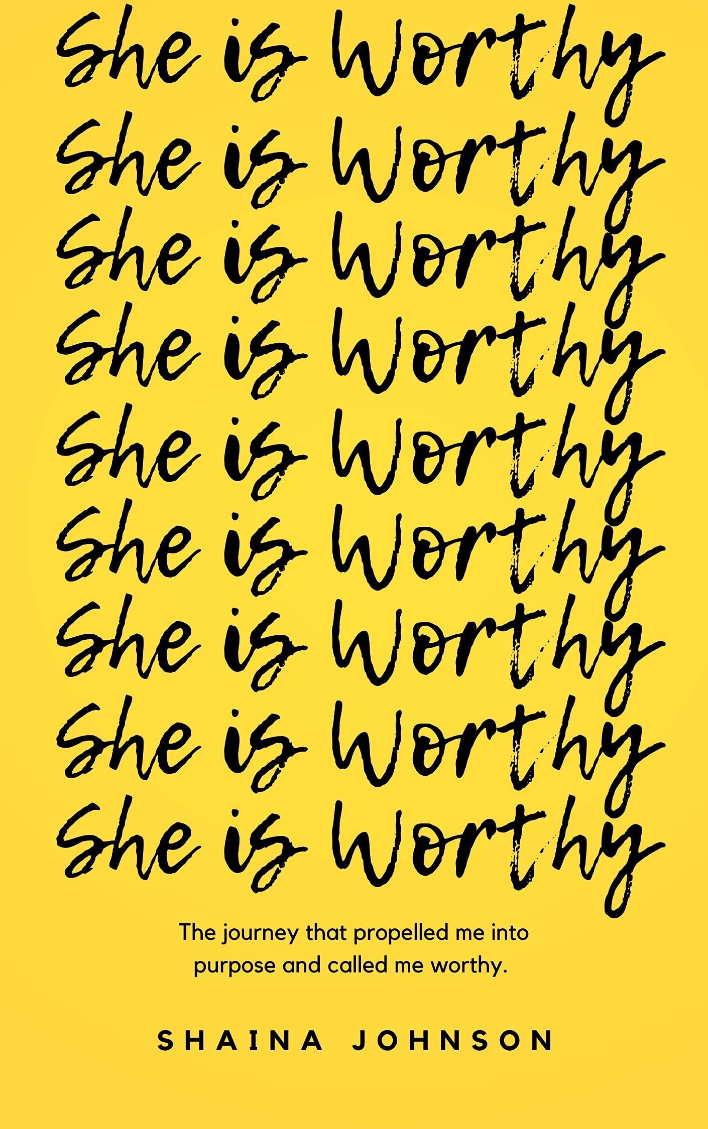 She is Worthy by Shaina S. Johnson | Goodreads