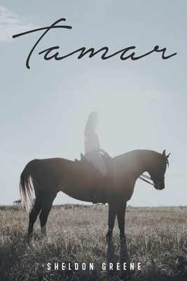 Tamar by Sheldon Greene | Goodreads