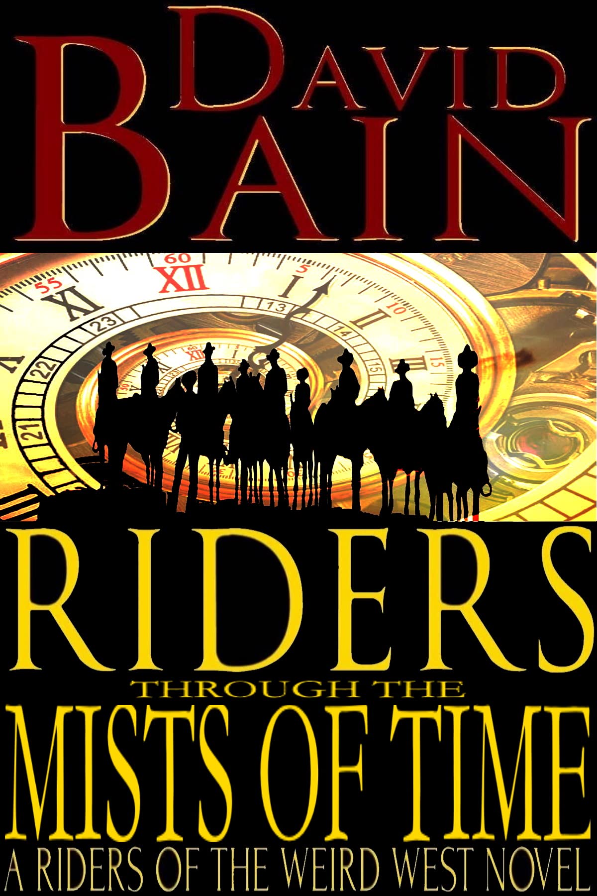 Riders Through The Mists of Time: Riders of the Weird West, Book 3 by ...