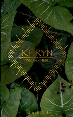 Khryn: Insel der Nebel by Judith Sabo | Goodreads