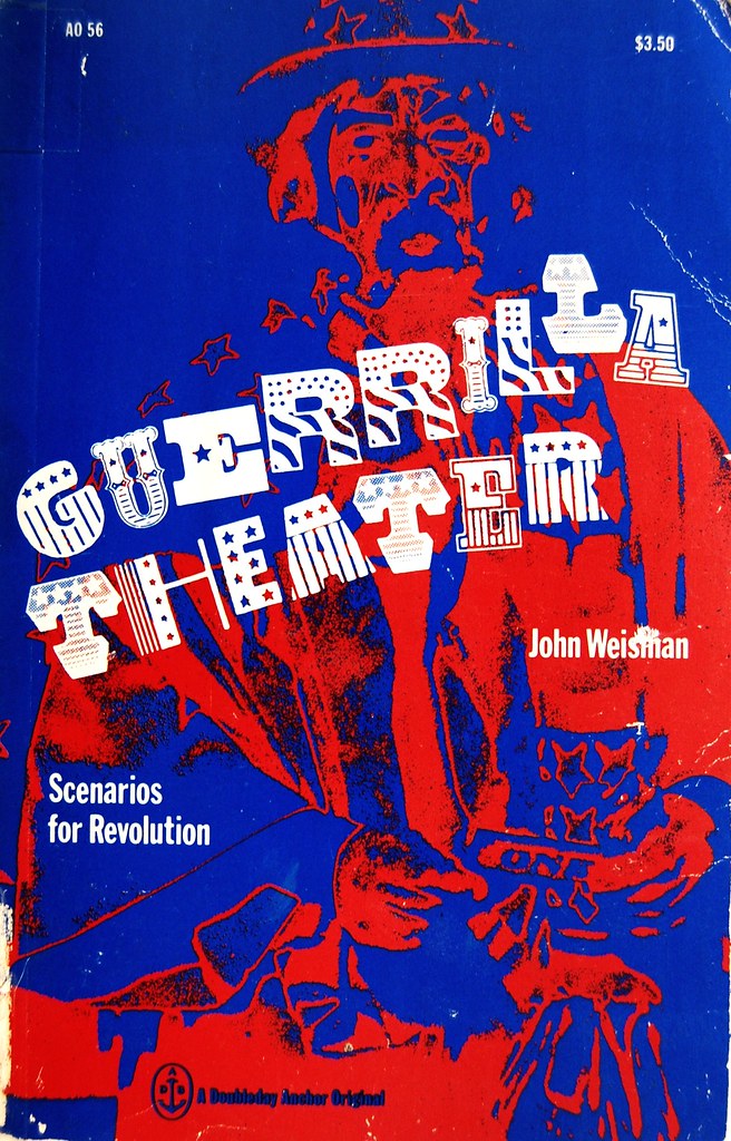 Guerrilla theater: scenarios for revolution by John Weisman | Goodreads
