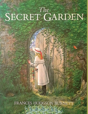The Secret Garden: One of the Most Delightful and Enduring Classics of ...