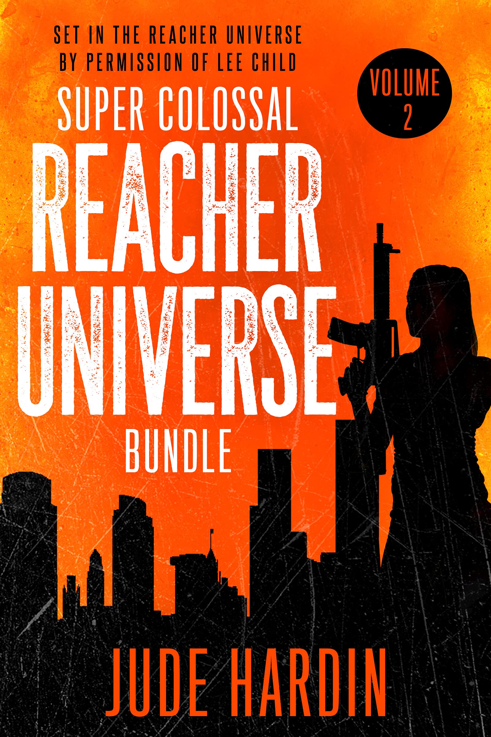 Super Colossal Reacher Universe Bundle Volume 2 by Jude Hardin | Goodreads