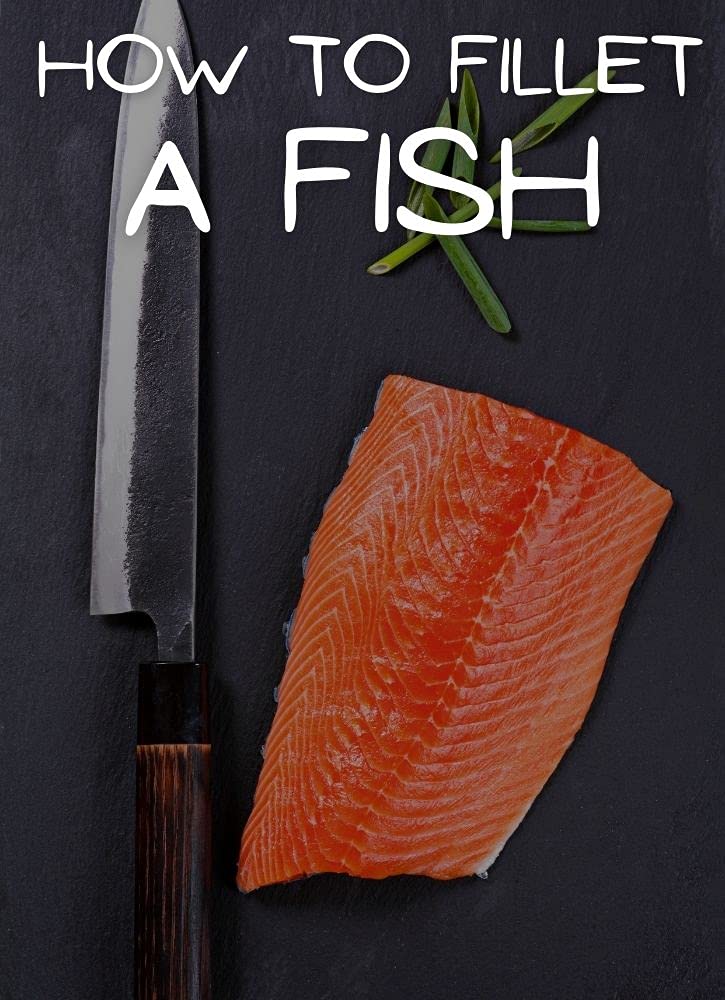 How To Fillet A Fish: How To Fillet Fish Book, Learn How To Clean And ...