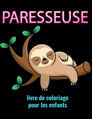 Paresseux livre de coloriage pour les enfants: cadeau parfait pour les ...