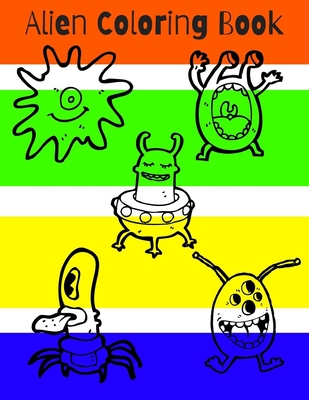 Easy Alien and Outer Space Coloring Book by Kristi Morgan | Goodreads