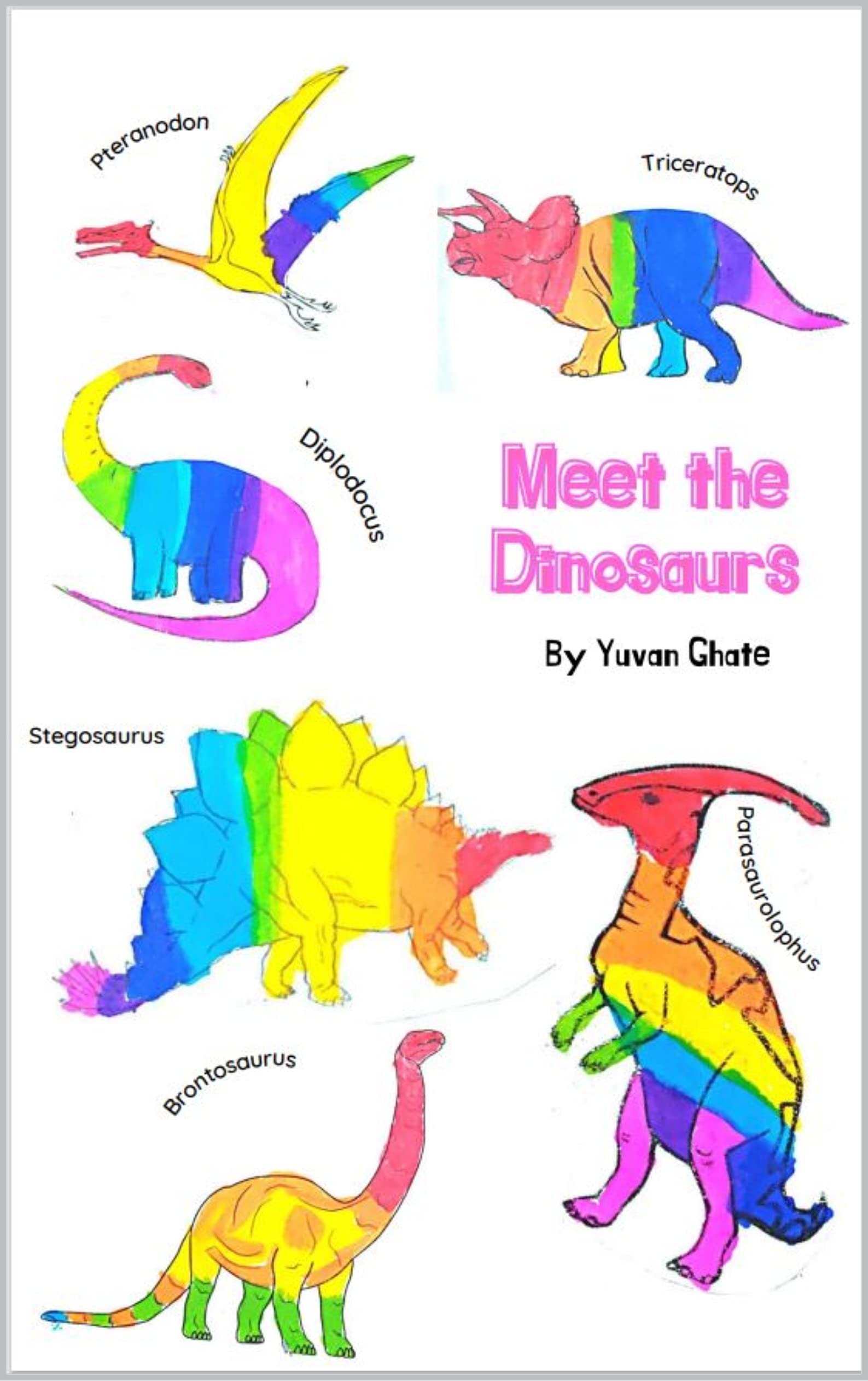 Meet the Dinosaurs by Yuvan Ghate | Goodreads