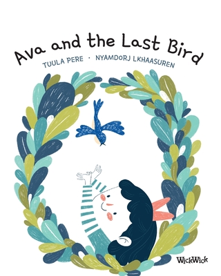 Ava and the Last Bird (Axel and Ava) by Tuula Pere | Goodreads