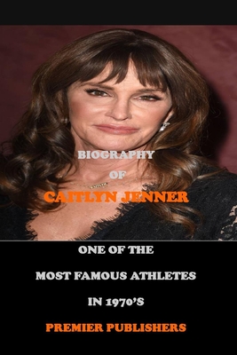 Biography of Caitlyn Jenner: One of the Most Famous Athletes in 1970's ...