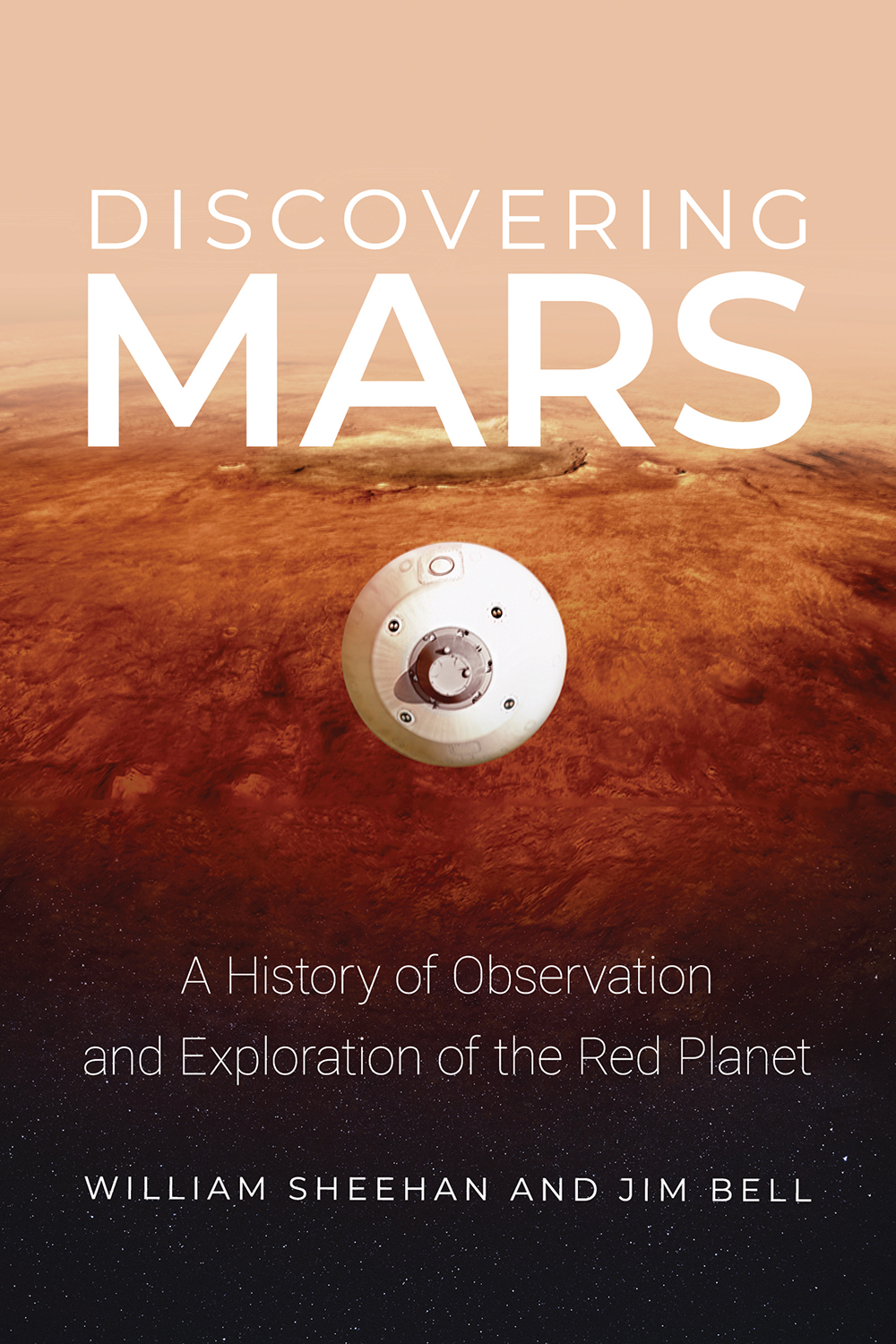 Discovering Mars: A History of Observation and Exploration of the Red ...