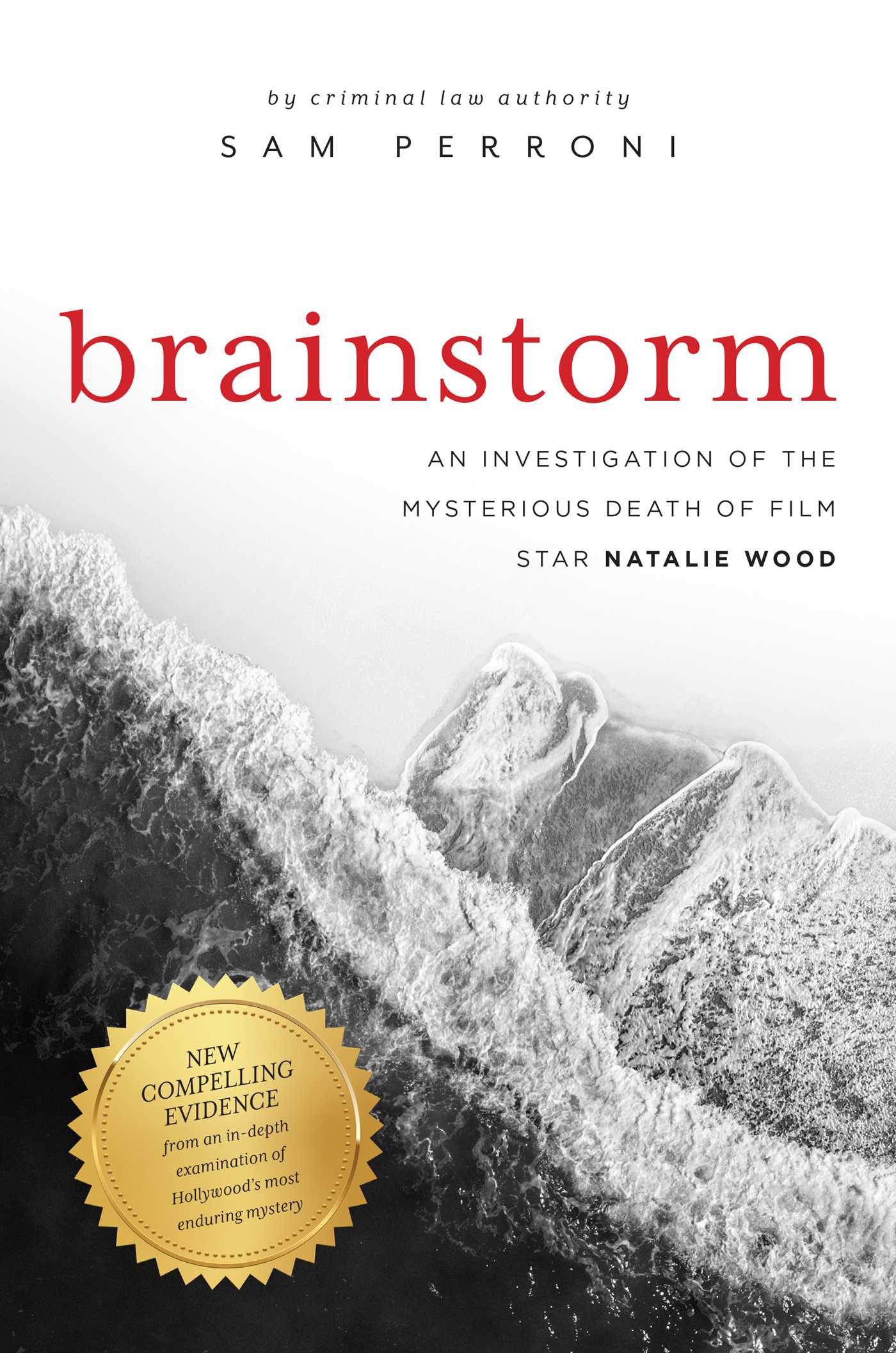 Brainstorm: An Investigation of the Mysterious Death of Film Star ...