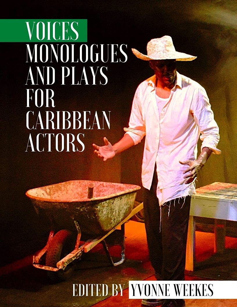 Voices: Monologues and Dramatic Text for Caribbean Actors by Yvonne ...