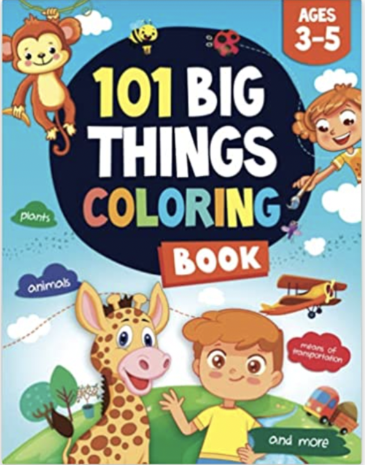 101 Big Things Coloring Book for Kids Ages 3-5 by Jennifer L. Trace ...