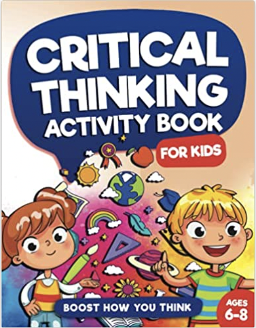 Critical Thinking Activity Book For Kids Ages 6 to 8 by Jennifer L ...
