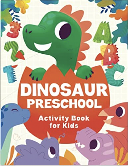 Dinosaur Preschool Activity Book For Kids Ages 3-5 by Jennifer L. Trace ...