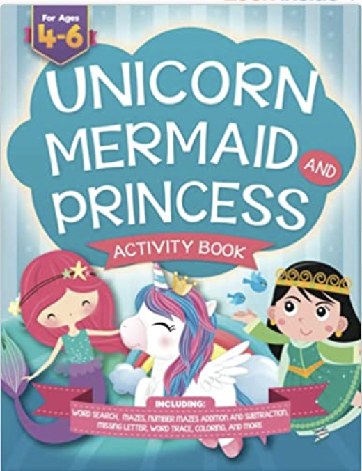 Unicorn, Mermaid and Princess Activity Book For Kids by Jennifer L ...