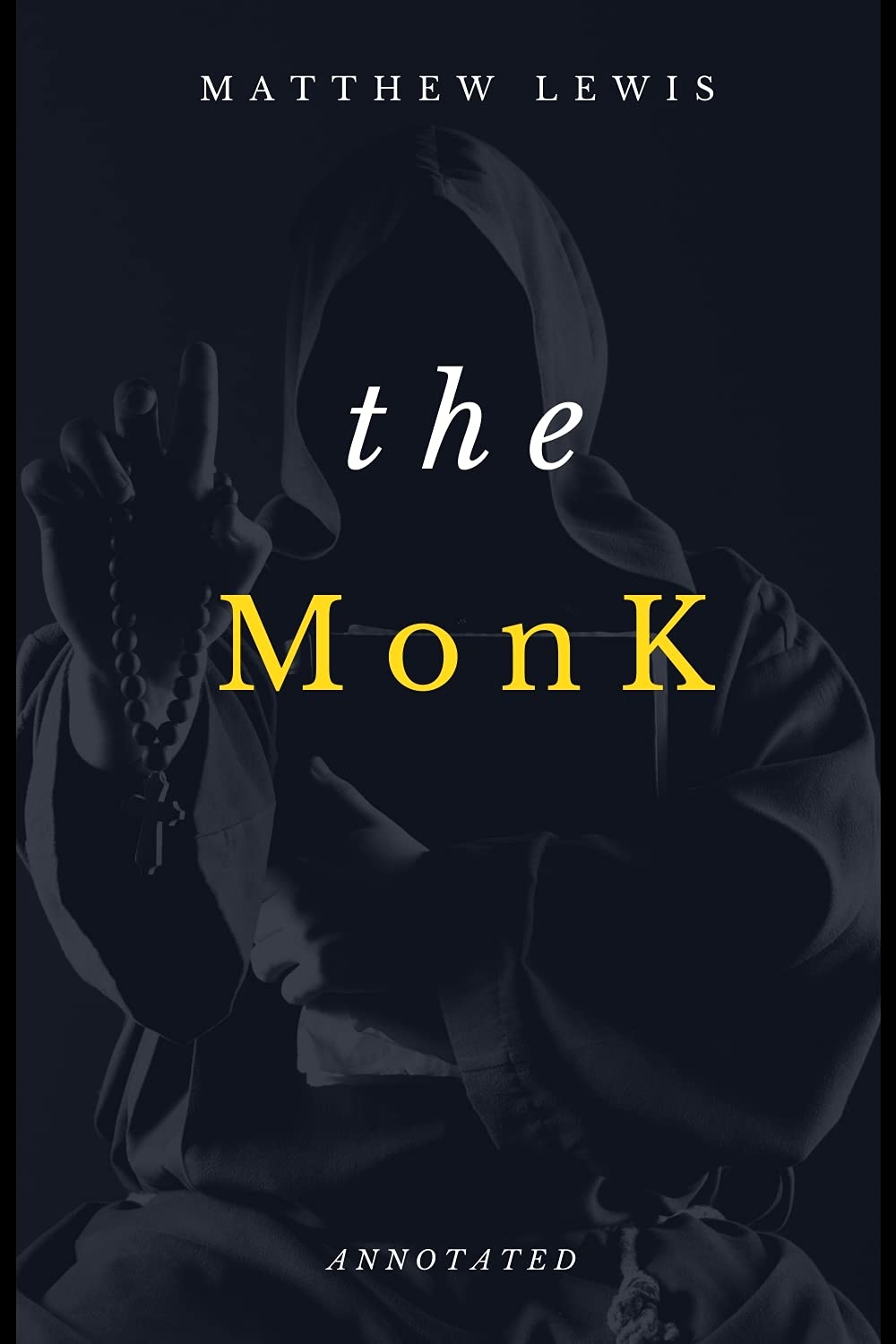 The Monk Annotated by Matthew Gregory Lewis | Goodreads