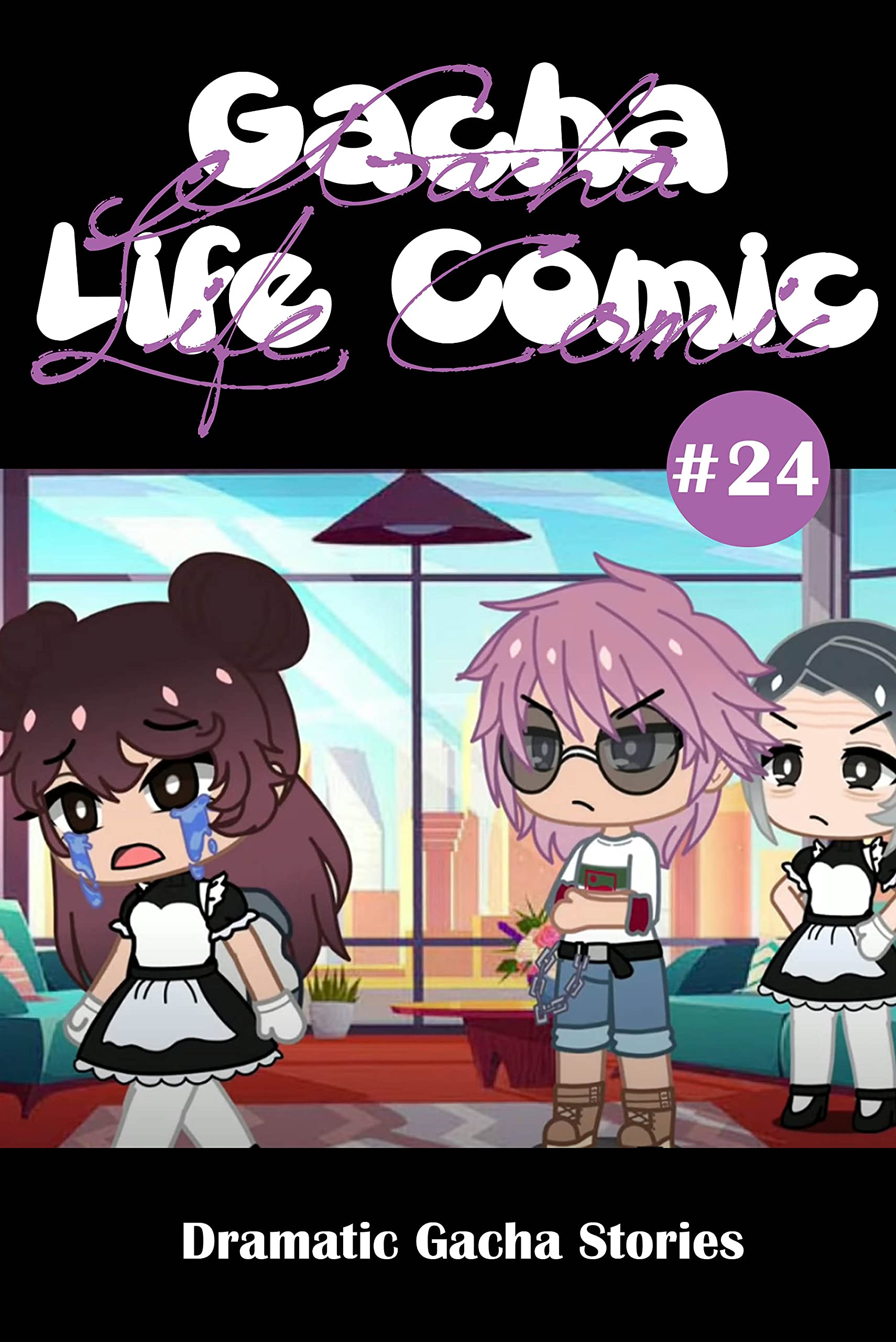 Gacha Life Comic Ep.24: Dramatic Gacha Stories by Natalia Laidlow ...