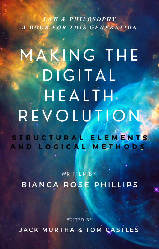 Making the Digital Health Revolution: Structural Elements & Logical ...