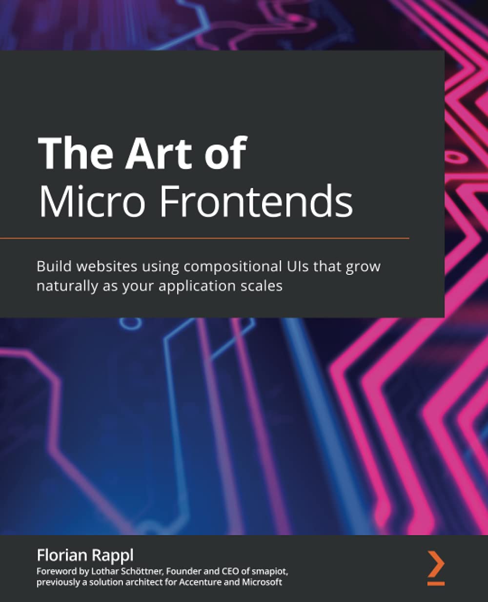 The Art of Micro Frontends: Build websites using compositional UIs that ...