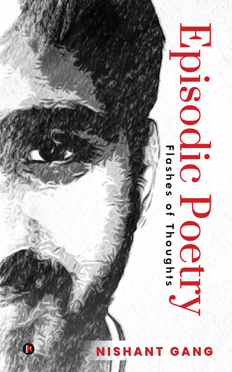 Episodic Poetry by Nishant Gang | Goodreads