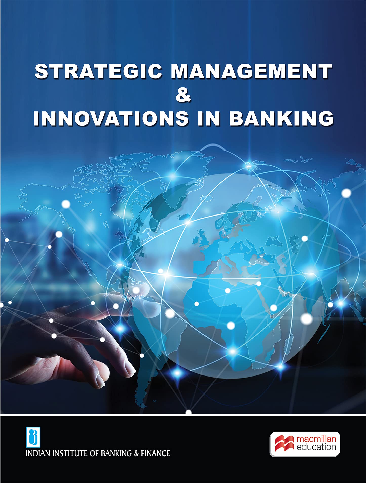 STRATEGIC MANAGEMENT & INNOVATIONS IN BANKING by Indian Institute of ...