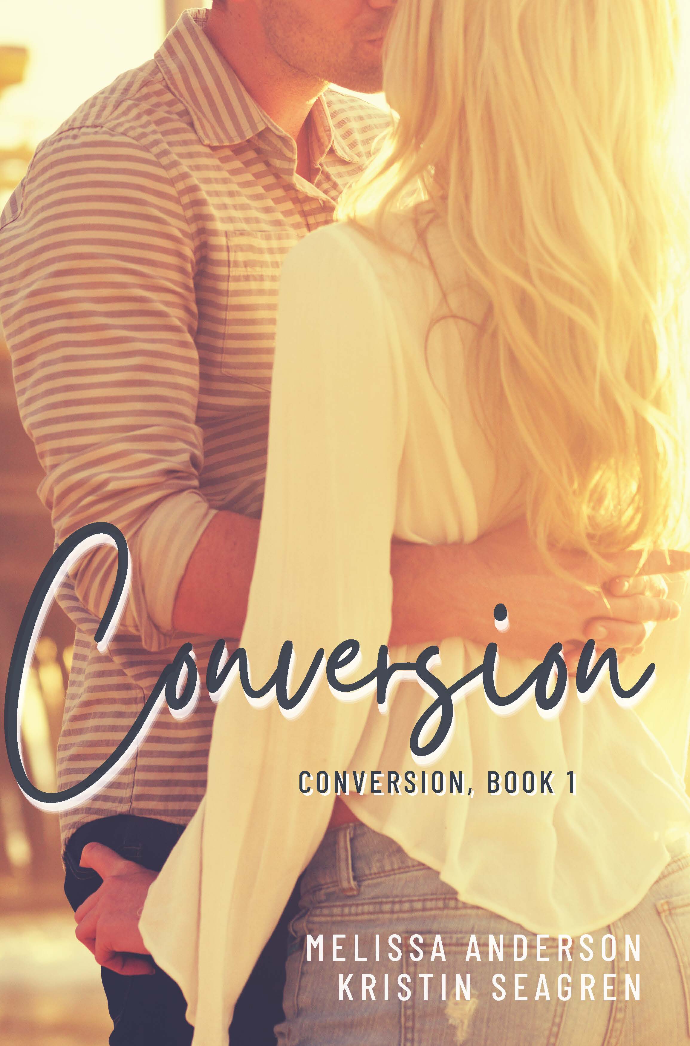 Conversion (Conversion, #1) by Melissa Anderson | Goodreads