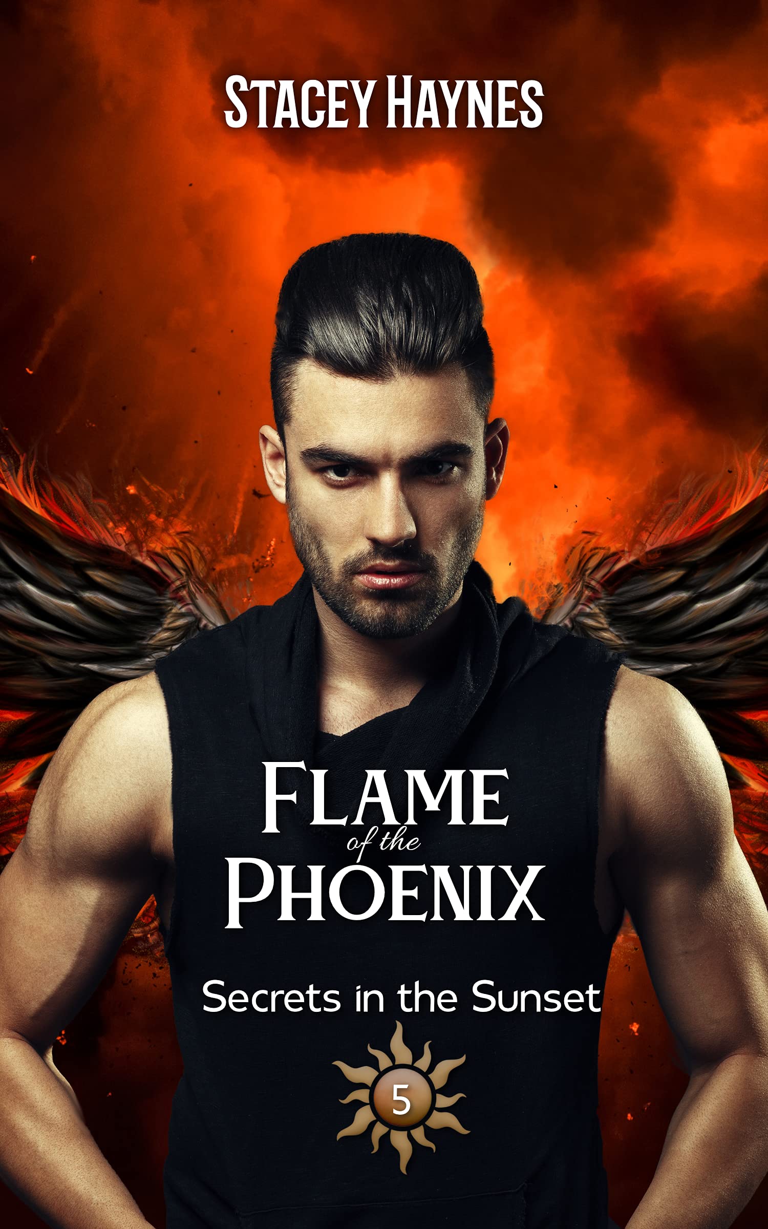 Flame of the Phoenix (Secrets in the Sunset Book 5) by Stacey Haynes ...