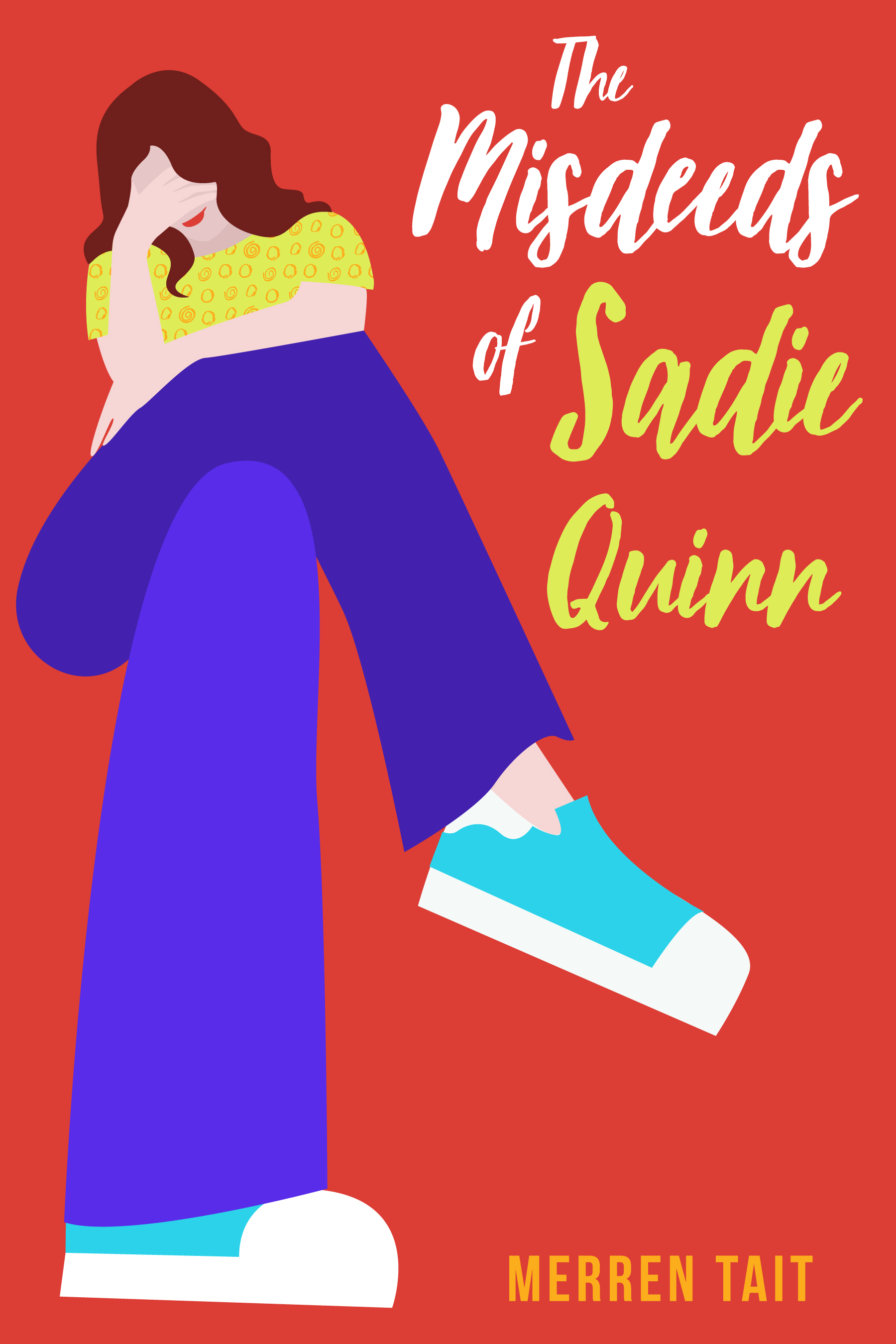The Misdeeds of Sadie Quinn by Merren Tait | Goodreads