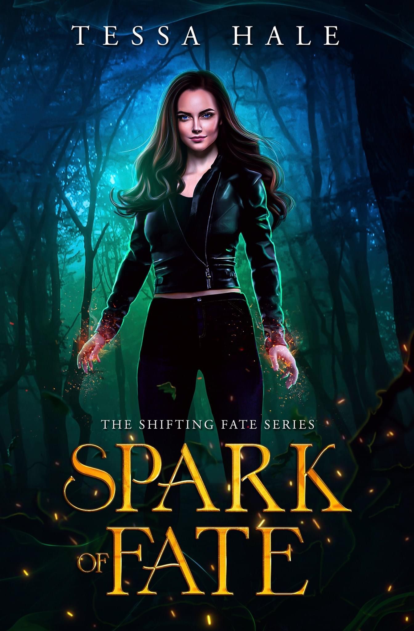 Spark of Fate (Shifting Fate, #1) by Tessa Hale | Goodreads